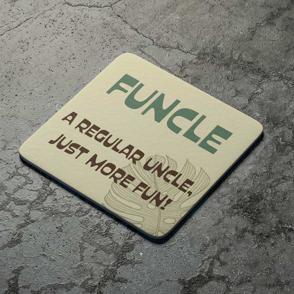 Cheeky yet fun - Funcle Coasters